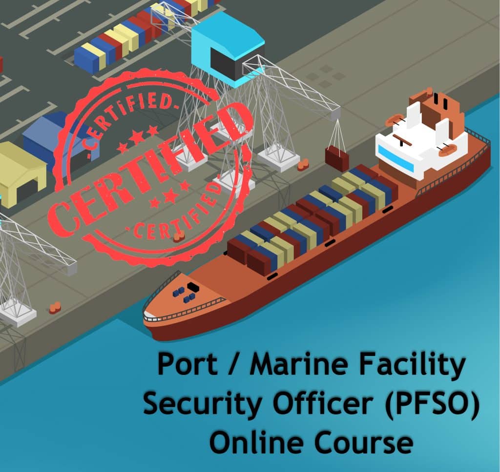 Port / Marine Facility Security Officer (PFSO/MFOS) - Online Course ...